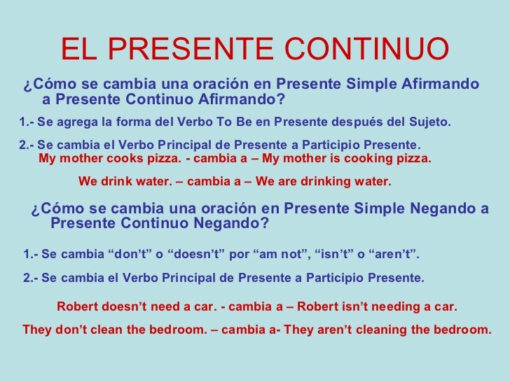 ¿Cuál es el presente continuo ejemplos?