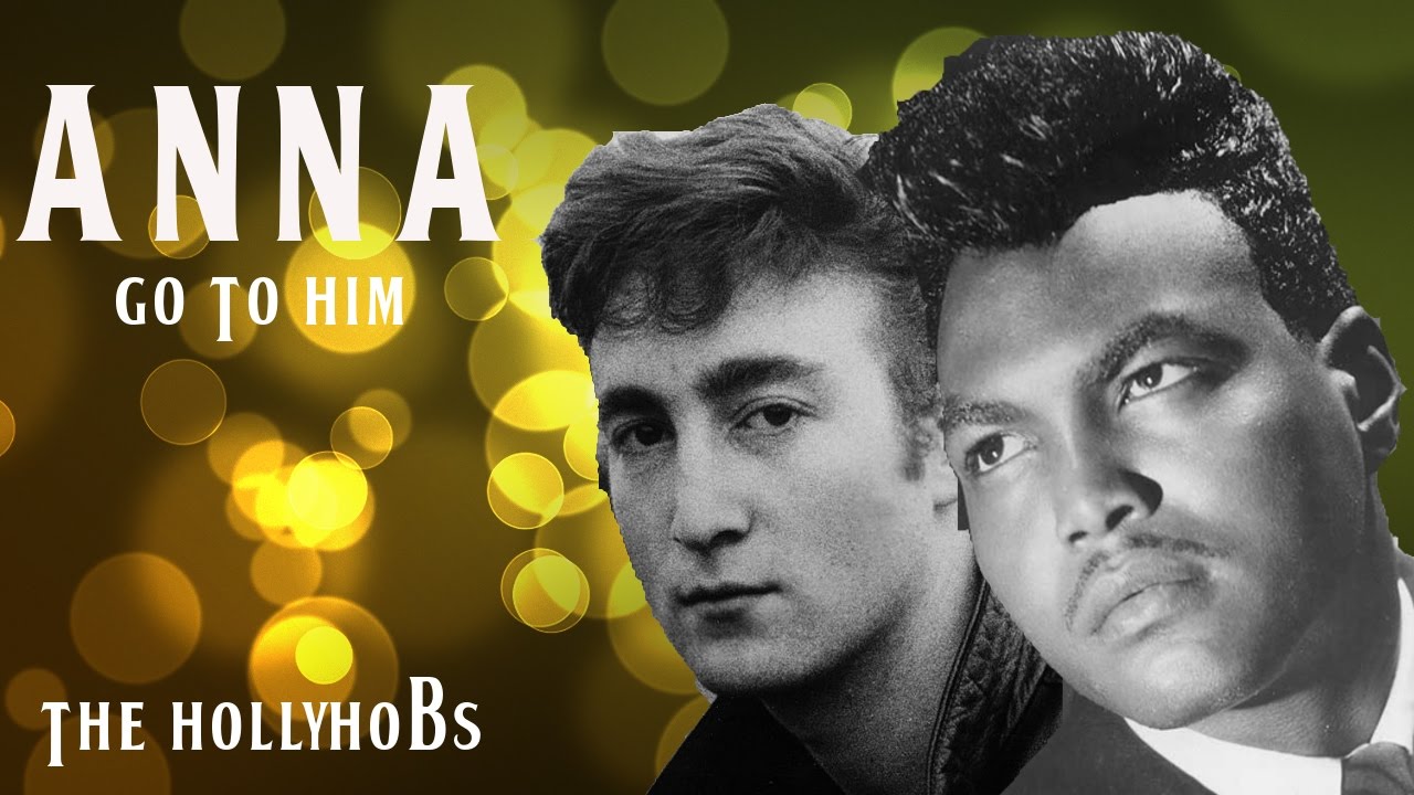 Who wrote the song Anna go with him?