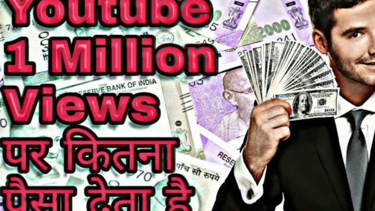 How much does 1000 views on YouTube pay in India? – Famuse : #1 Models ...